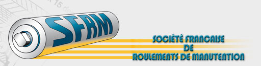 SFRM - Société Française de Roulements de Manutention - Présentation